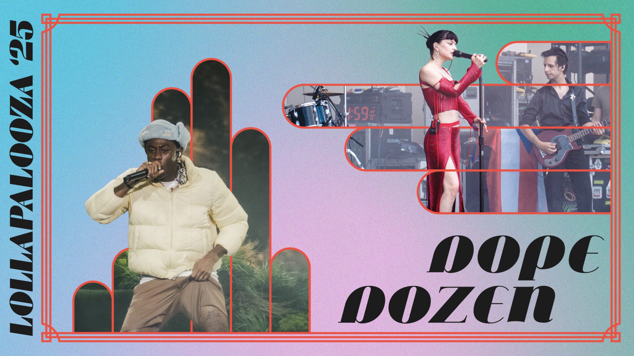 Dope Dozen - Lollapalooza 2025_TW - Pursuit Of Dopeness